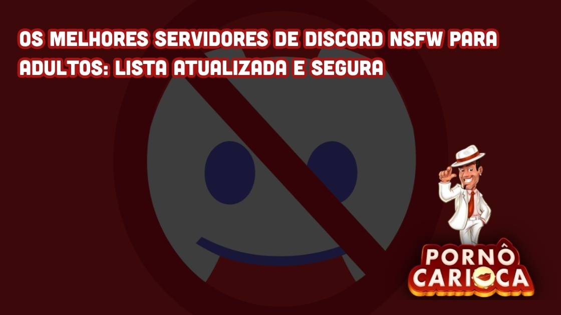 Os Melhores Servidores De Discord Nsfw Para Adultos 9501